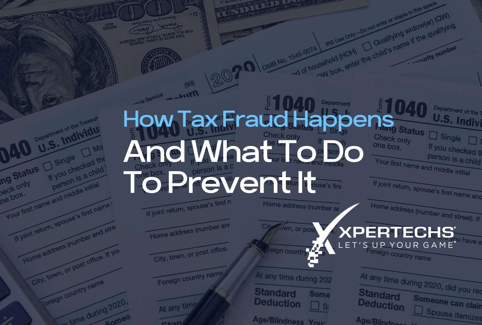 How to Prevent Tax Fraud | XPERTECHS