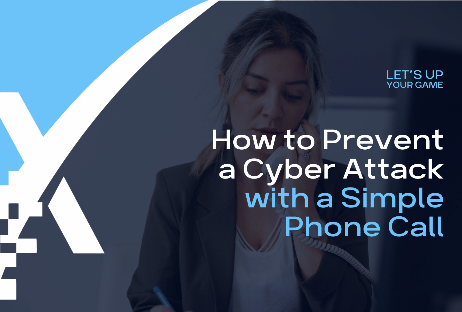 Prevent Cyber Attacks with a Phone Call | XPERTECHS