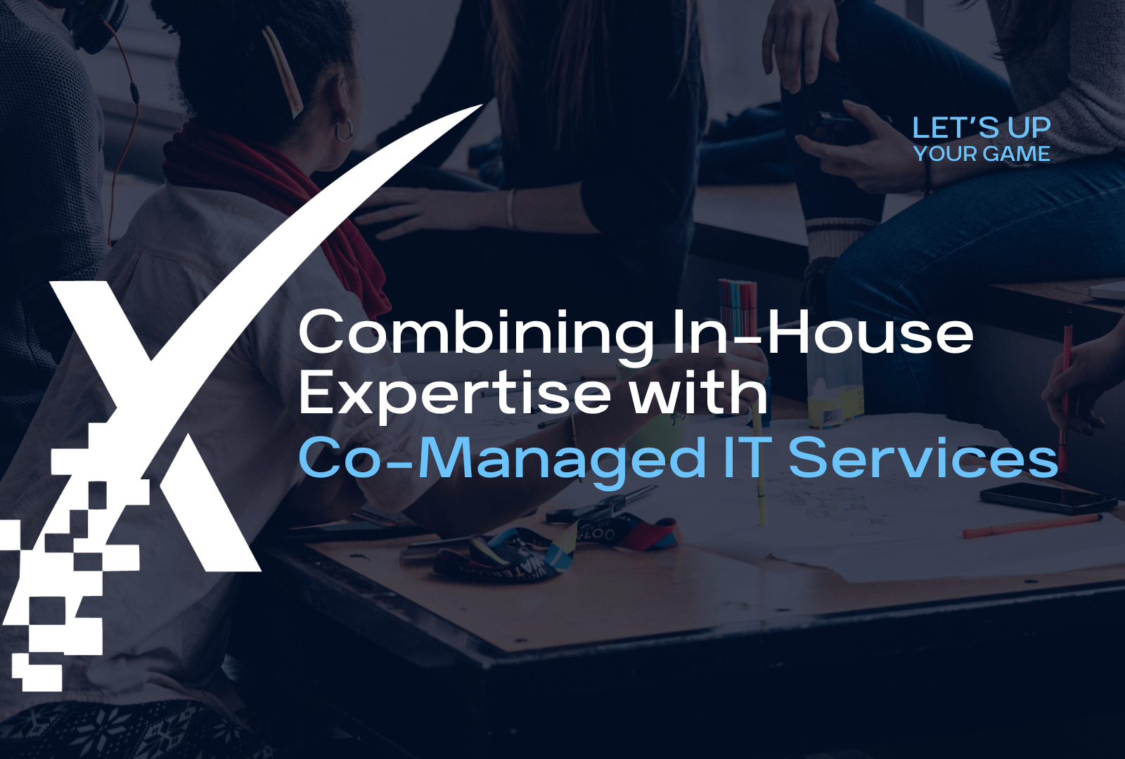 Combining In-House Expertise with Co-Managed IT | XPERTECHS