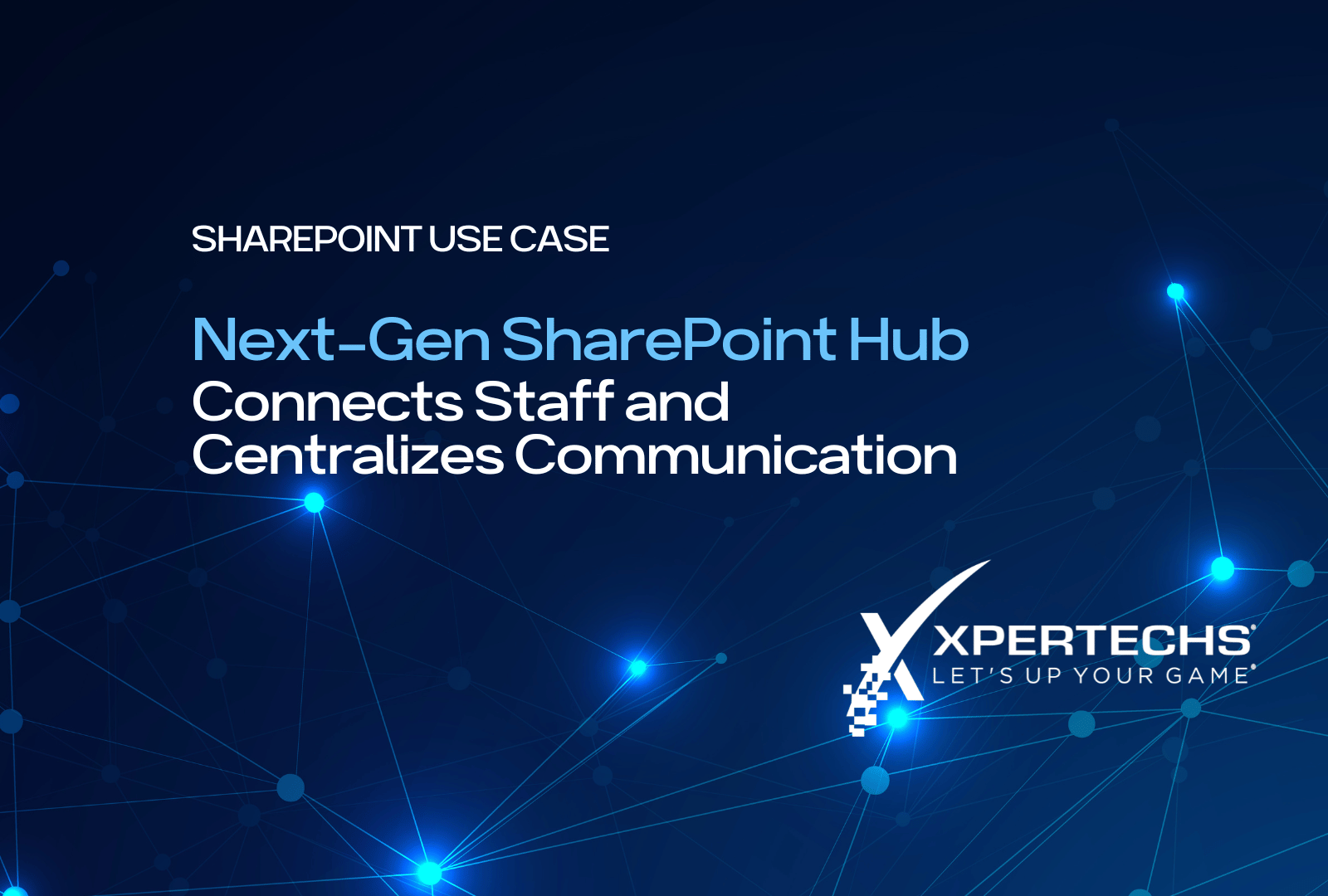 Next-Gen SharePoint Hub Connects Staff and Centralizes Communication ...