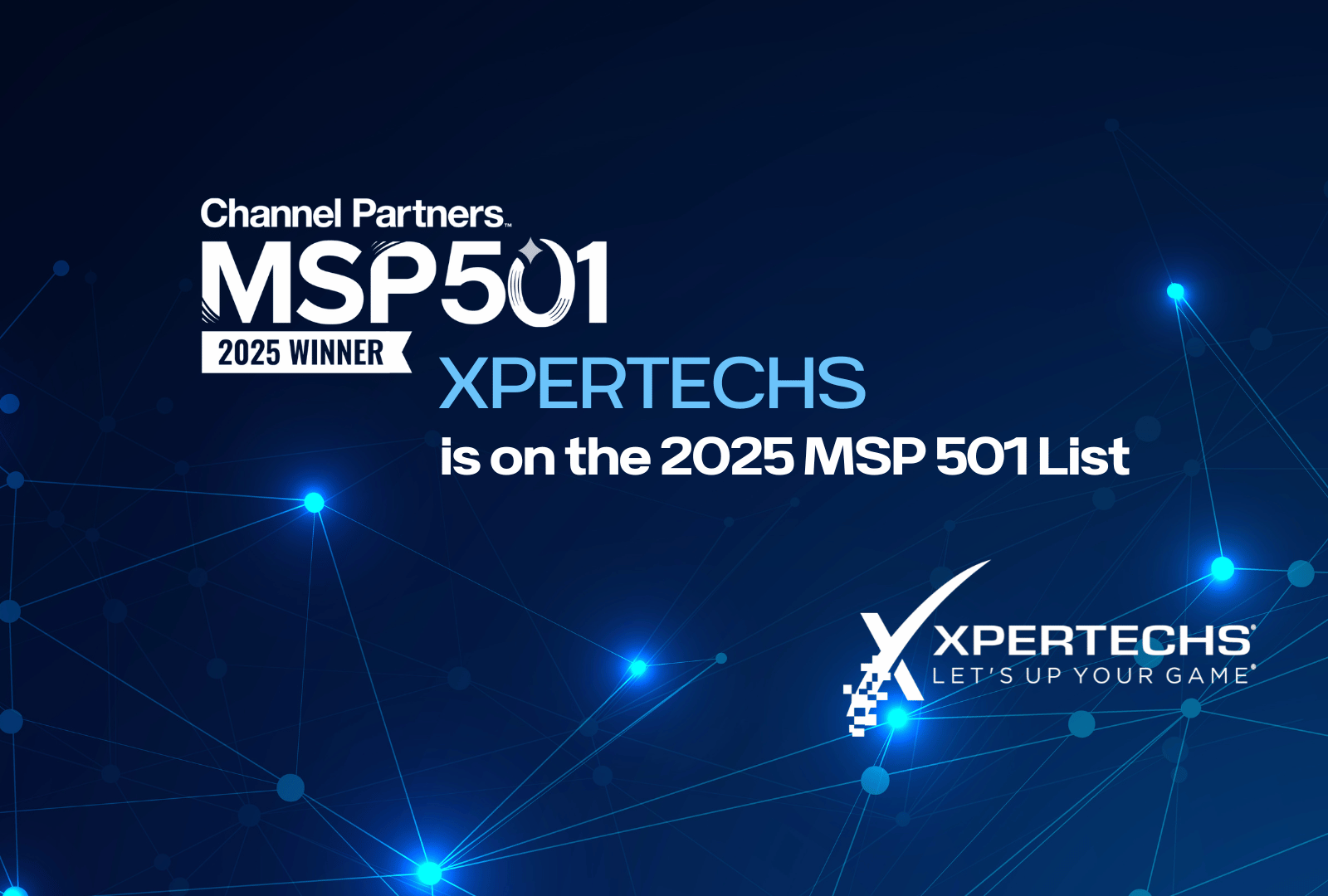 XPERTECHS is on the 2025 MSP 501 List - XPERTECHS